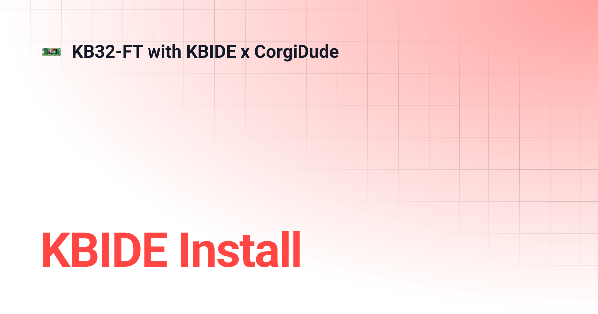 KBIDE Install | KB32-FT with KBIDE x CorgiDude