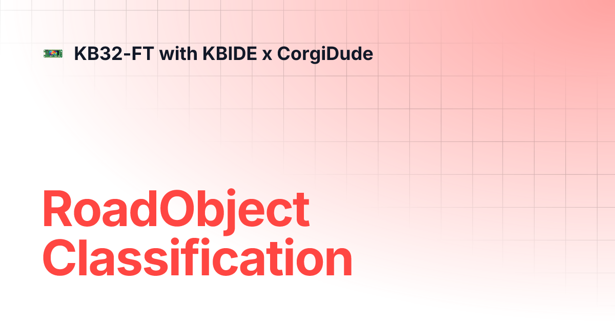 RoadObject Classification | KB32-FT with KBIDE x CorgiDude